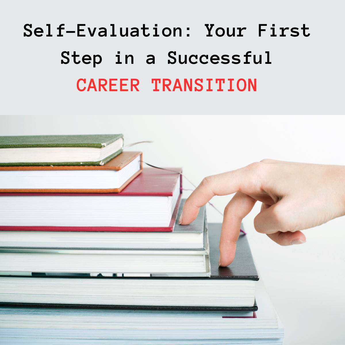 Self-Evaluation in Career Transition | 1st Move to Success