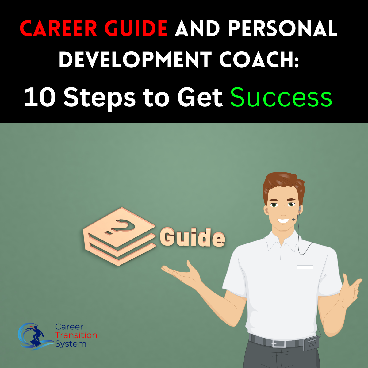 Career Guide and Personal Development Coach: 10 Easy Steps